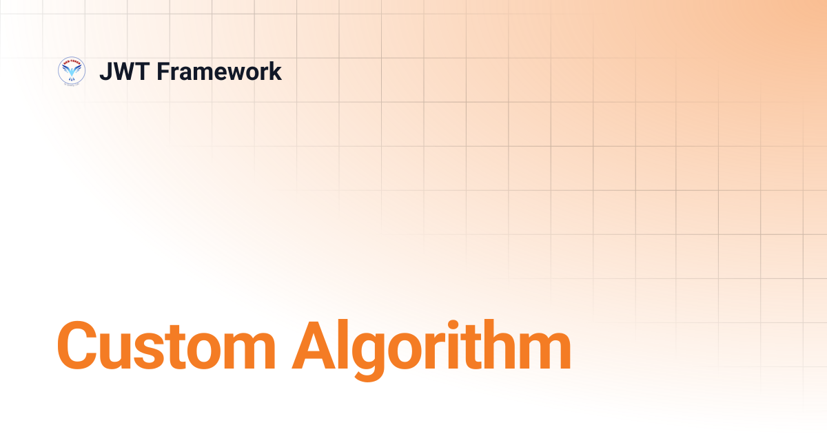 Custom Algorithm | v3.2 | JWT Framework