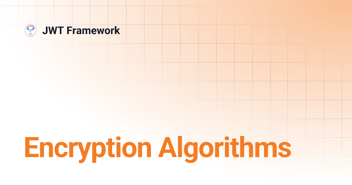 Encryption Algorithms | JWT Framework